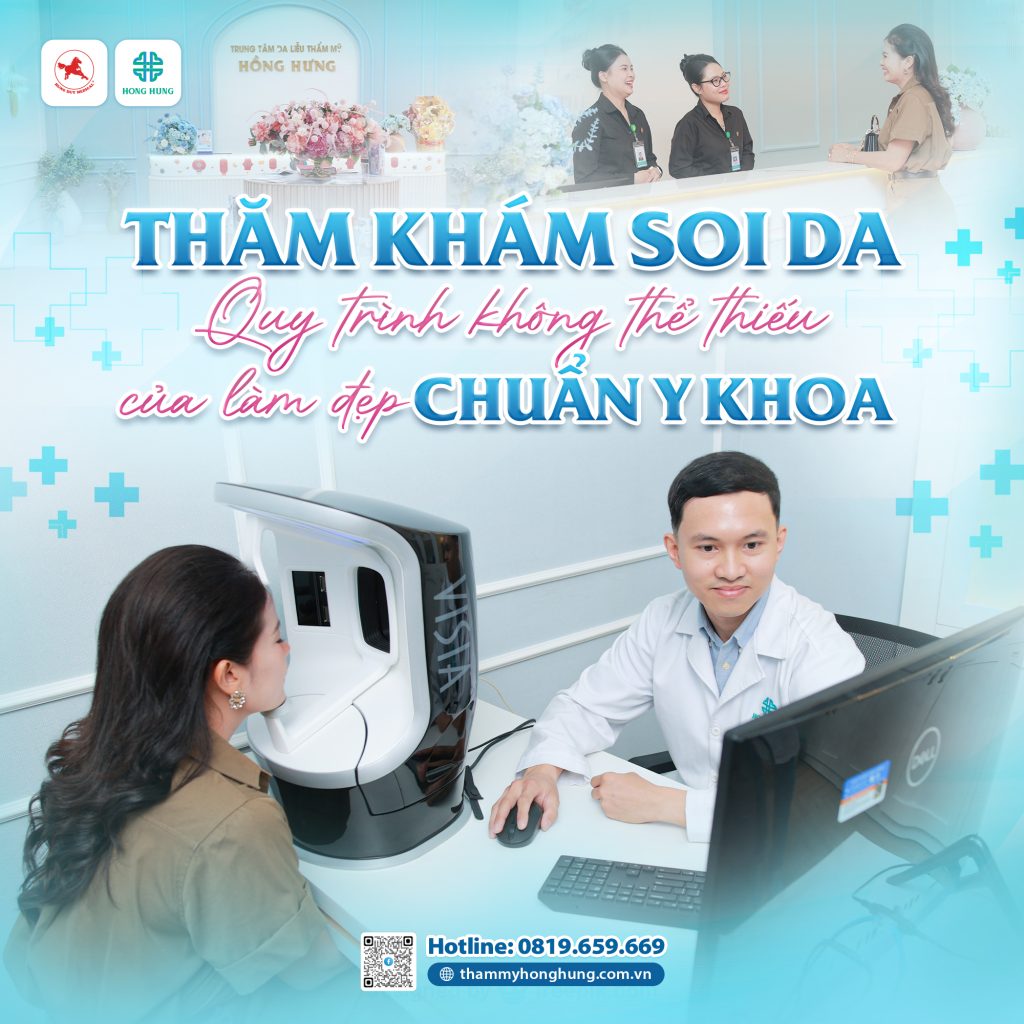 Soi da bằng máy VISIA – Quy trình chuẩn Y khoa bắt buộc tại Trung tâm ...